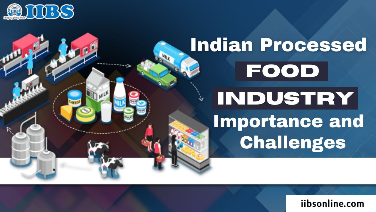 Indian Processed Food Industry: Importance and Challenges