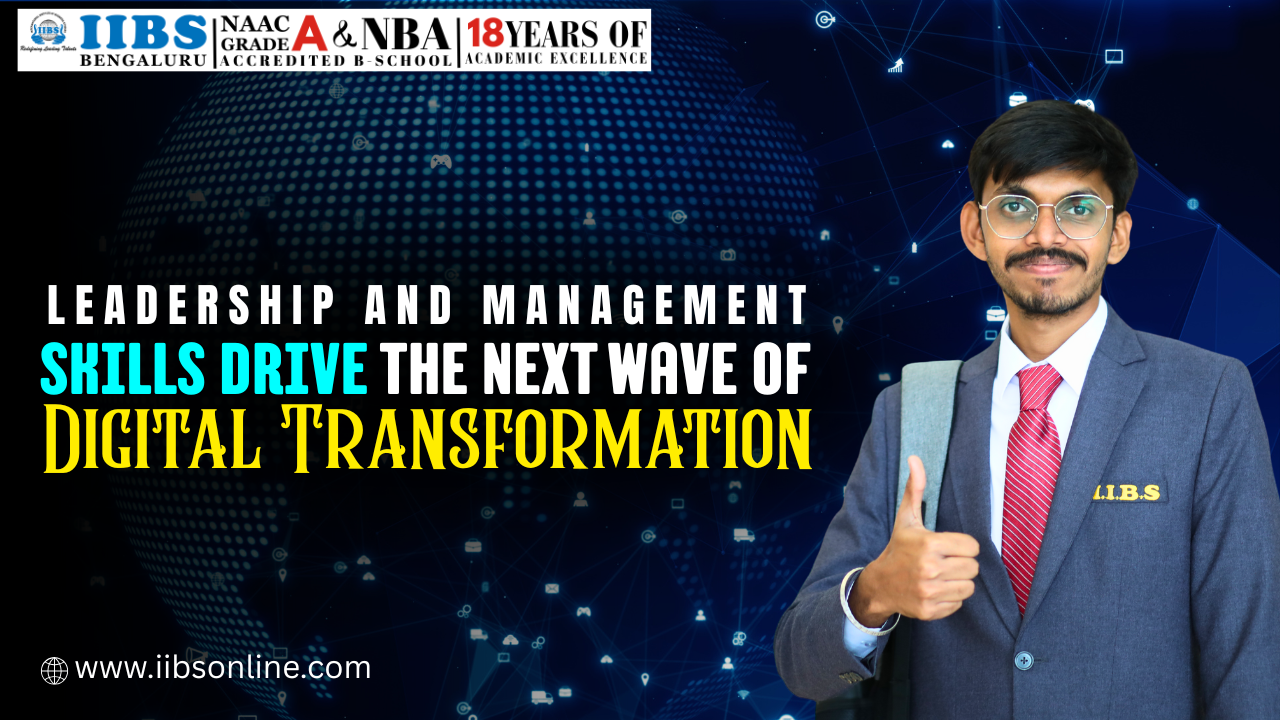 Leadership and Management Skills Drive the Next Wave of Digital ...